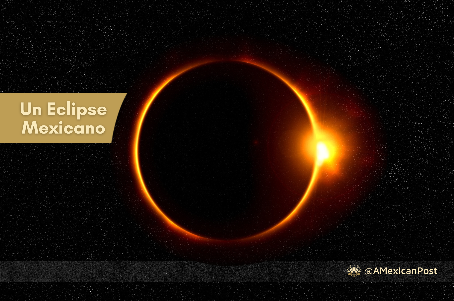 Un Eclipse Mexicano – A Mexican Post